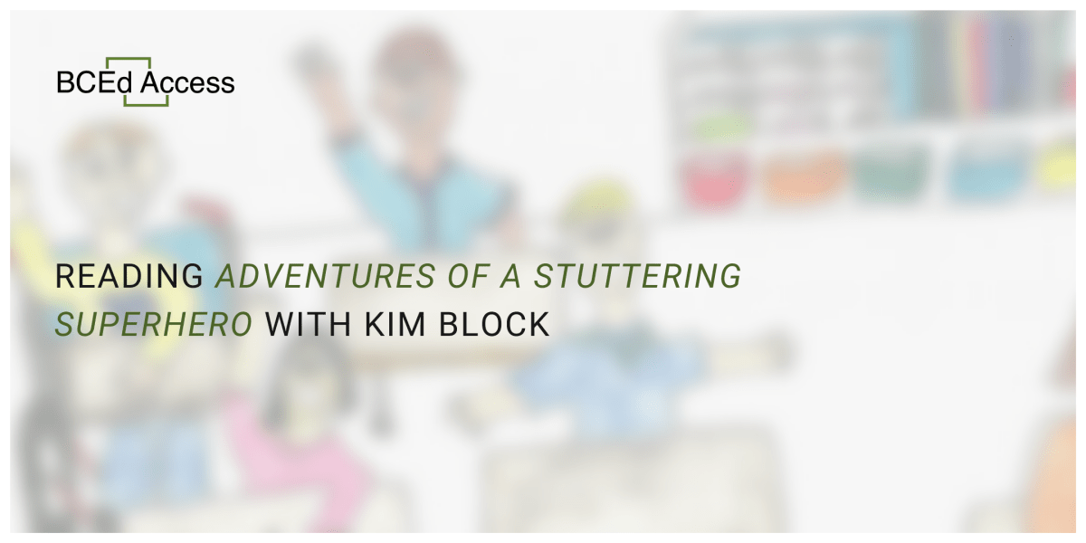 Reading with Kim Block – July 24 – BCEd Access Society